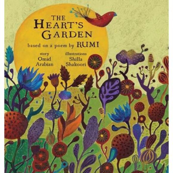Omid Arabian | Other | The Hearts Garden Based On A Poem By Rumi Omid ...